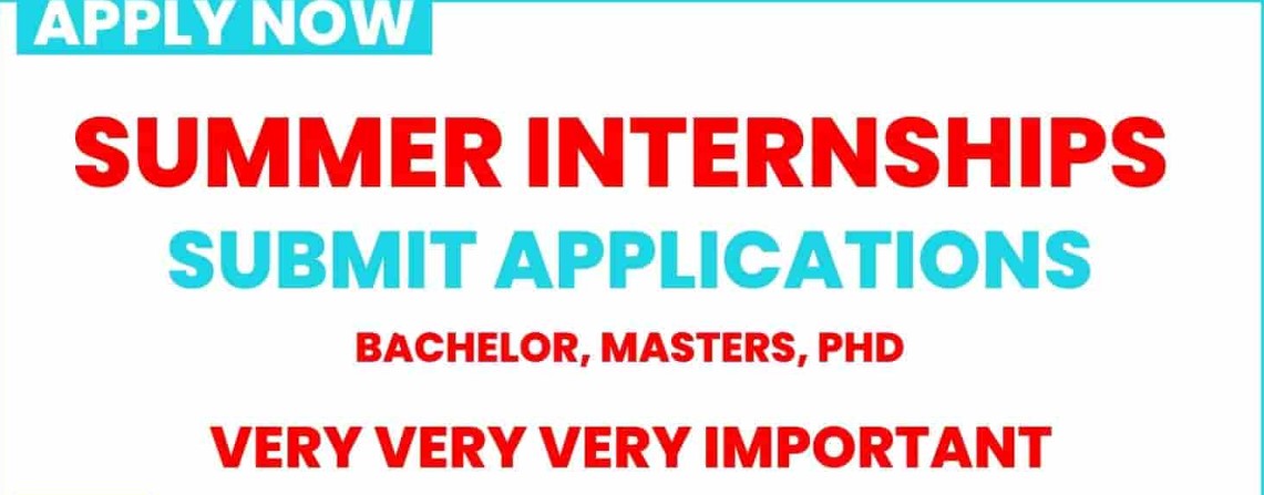 Submit Applications|| 2022 Summer Internships for Students - NewsNowGh