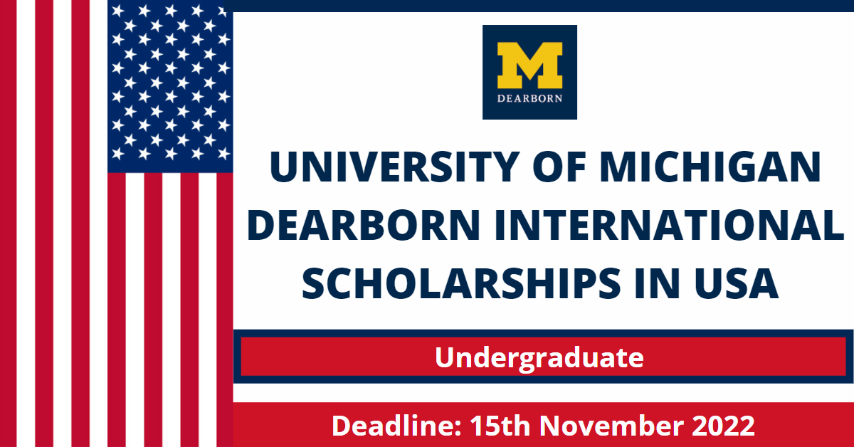 2023 University of Michigan-Dearborn Graduate Scholarships For ...
