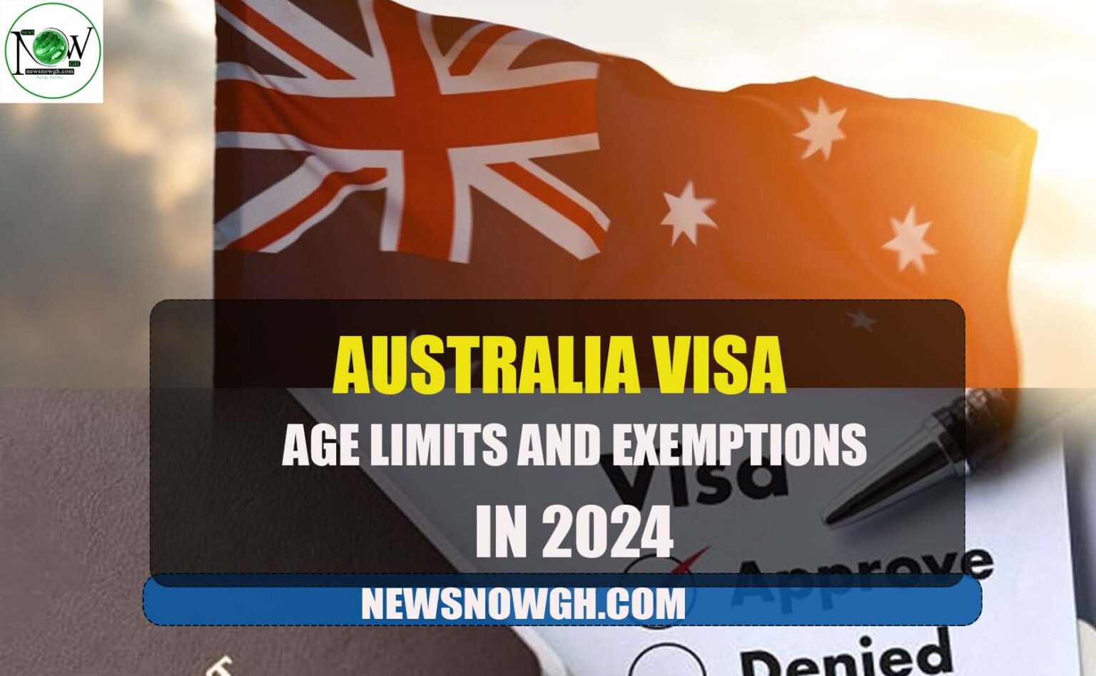 Australia Visa Age Limits and Exemptions in 2024