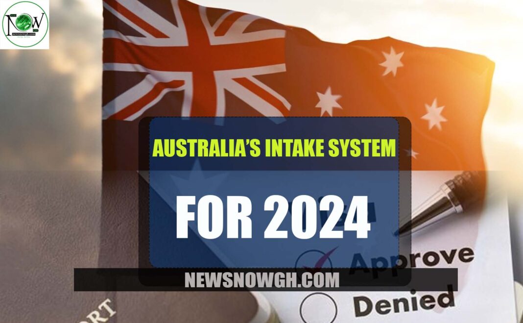 Australia’s Intake System for 2024 - NewsNowGh