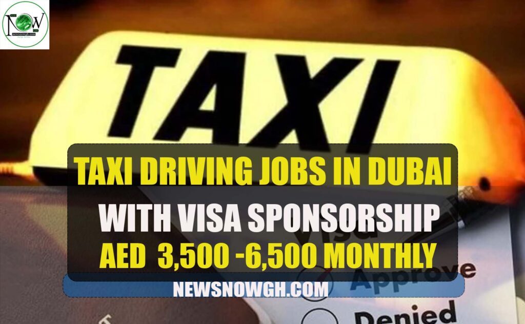Taxi Driving Jobs in Dubai with Visa Sponsorship (AED 3.5k- 6.5k)