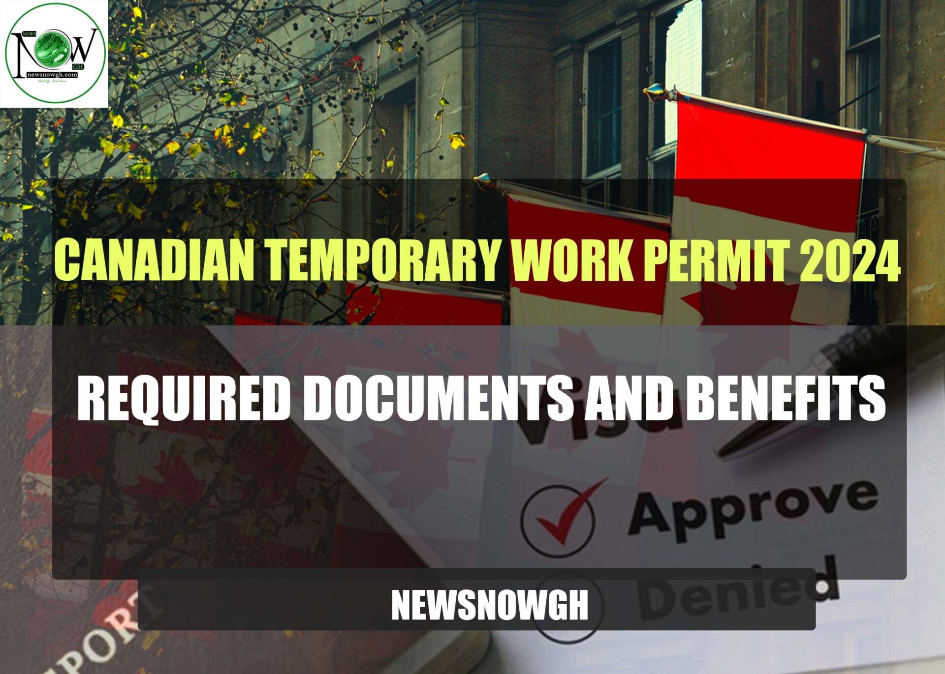 Canadian Temporary Work Permit 2024: Required Documents